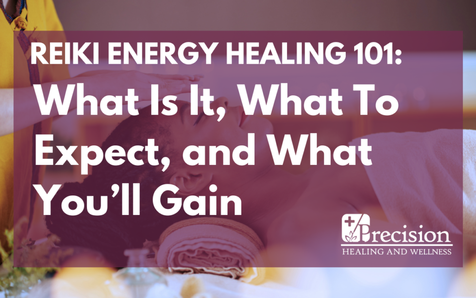 Reiki Energy Healing, Benefits, What to Expect, How It Works