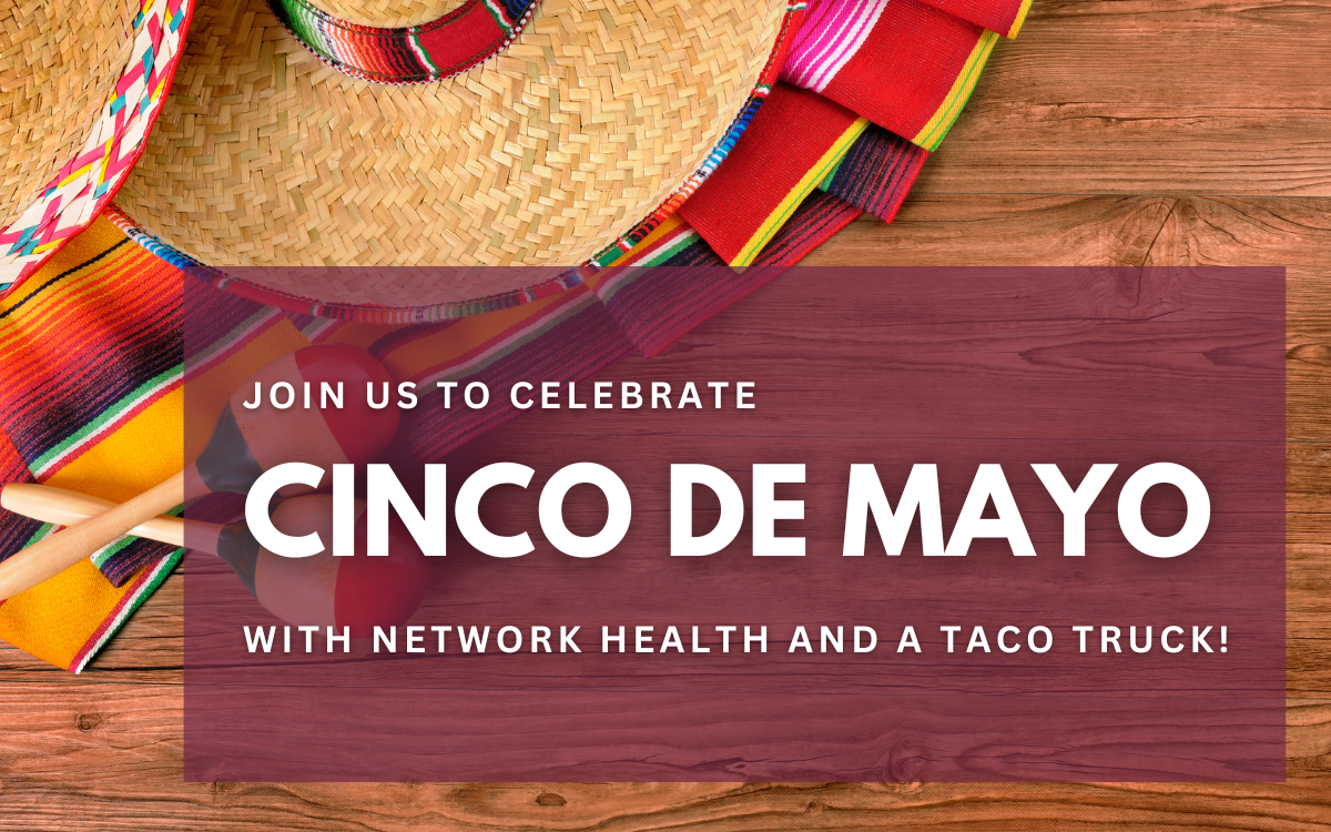 Cinco de Mayo with Network Health and a Taco Truck - Precision Healing ...