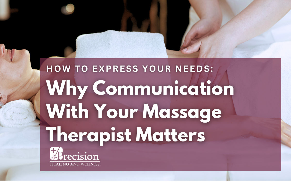 Why Communication With Your Massage Therapist Matters Most